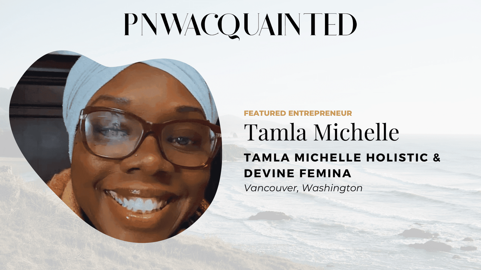 Meet Tamla Michelle of Tamla Michelle Holistic and Devine Femina in ...